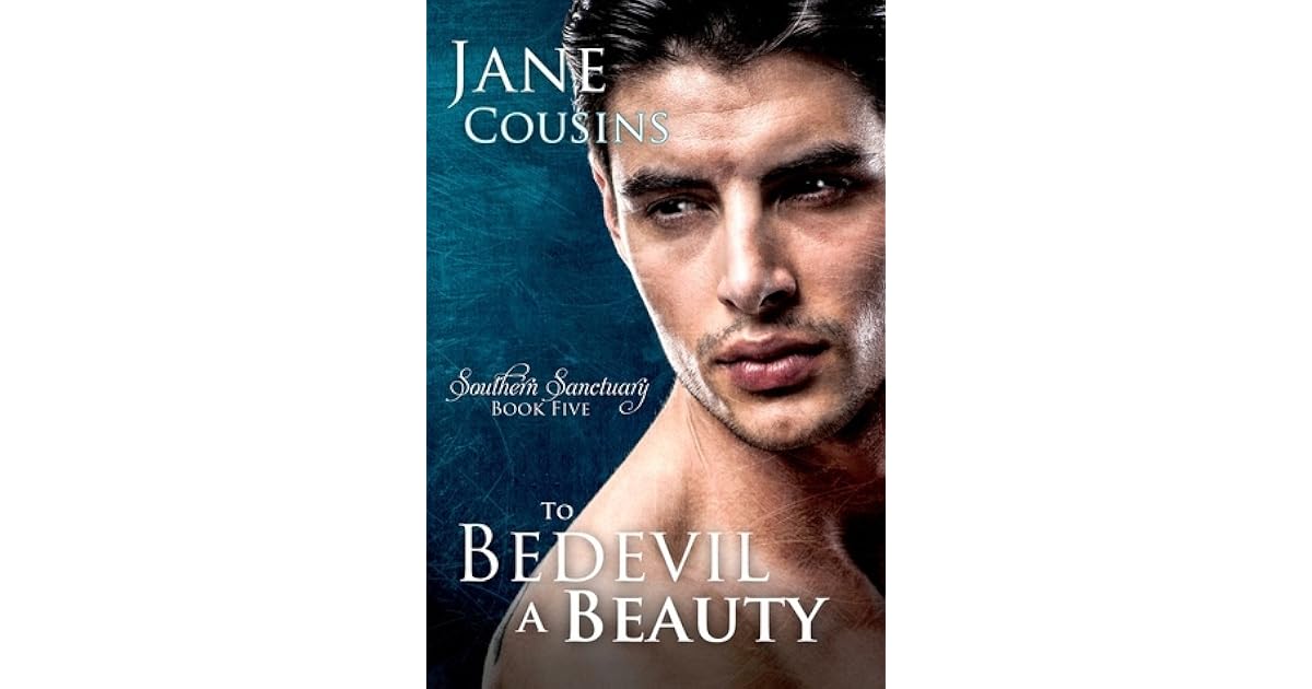 To Bedevil A Beauty (Southern Sanctuary, #5) by Jane Cousins