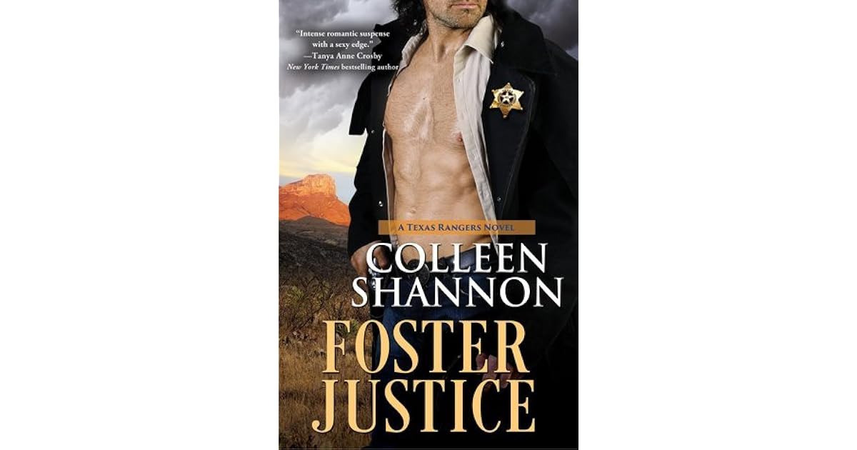 Foster Justice (Texas Rangers, #1) by Colleen Shannon