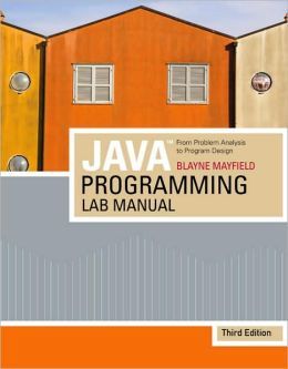 Java Programming Lab Manual: From Problem Analysis To Program Design by ...
