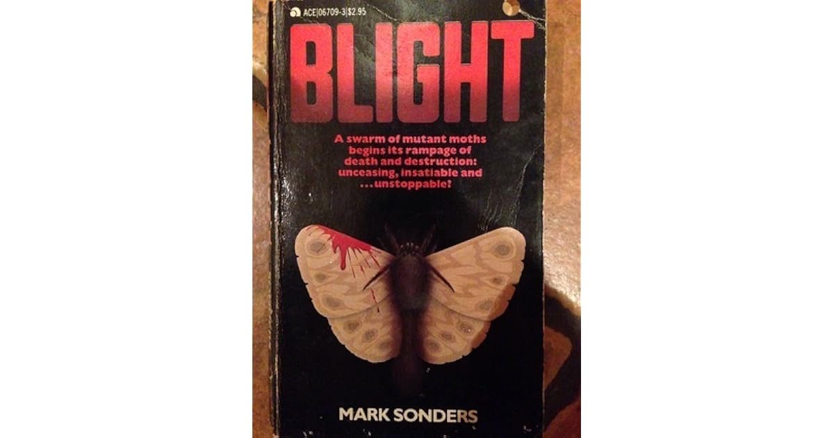 Blight by Mark Sonders