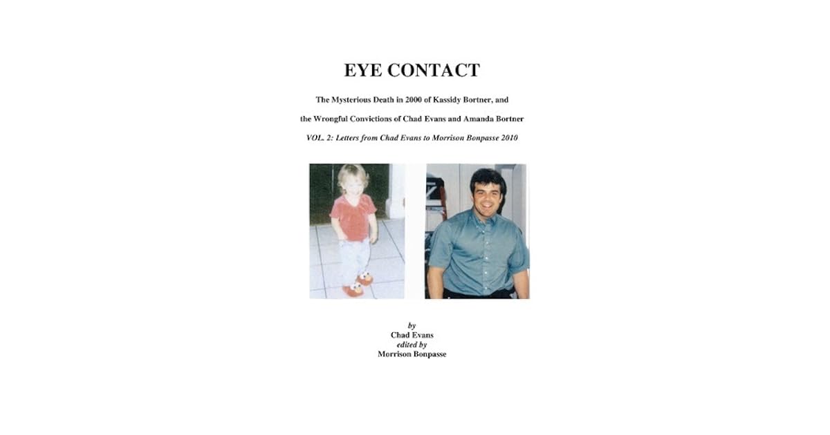 EYE CONTACT- The Mysterious Death in 2000 of Kassidy Bortner & the ...
