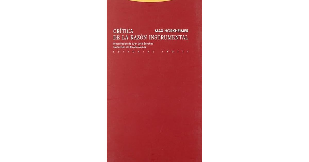 Crítica de la razón instrumental by Max Horkheimer