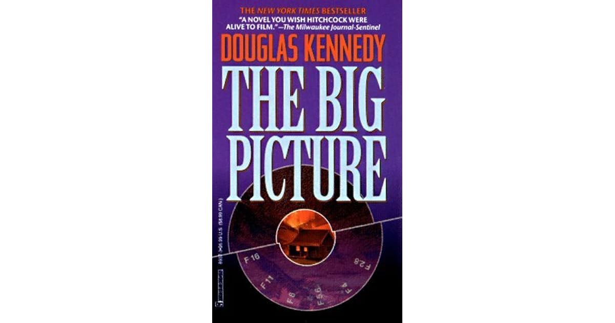 The Big Picture by Douglas Kennedy