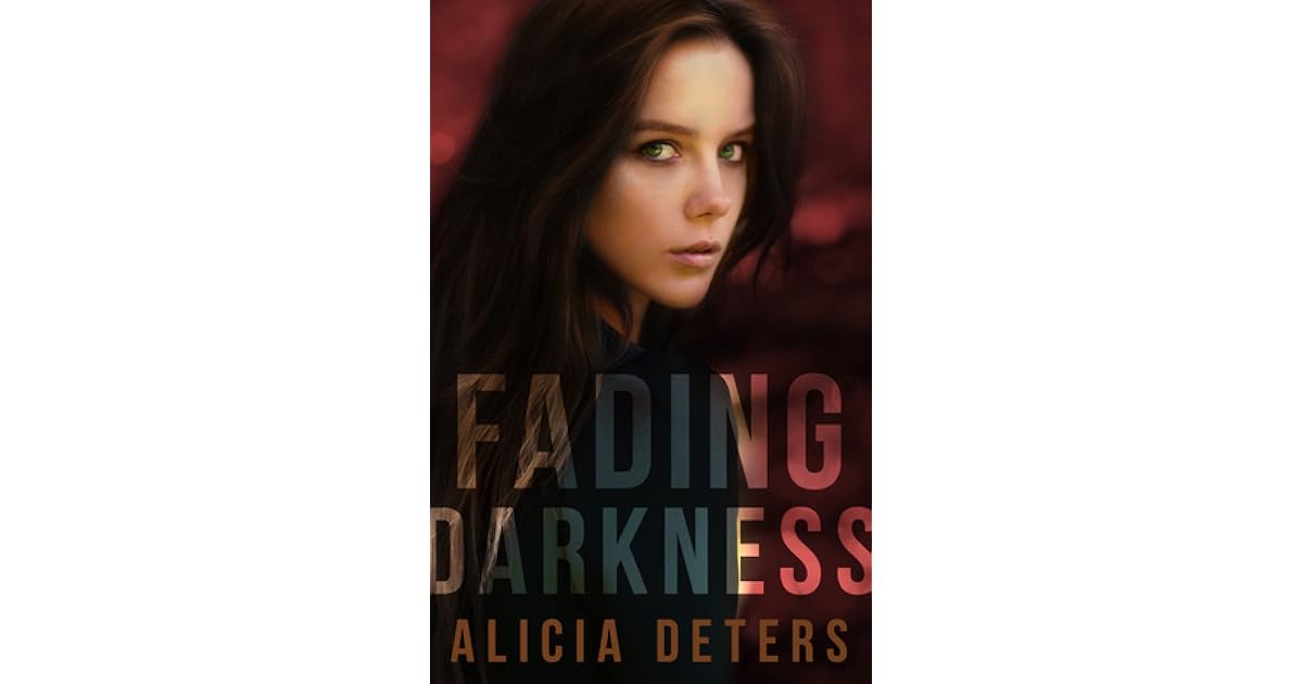 Fading Darkness (The Bloodmarked Series, #1) by Alicia Deters