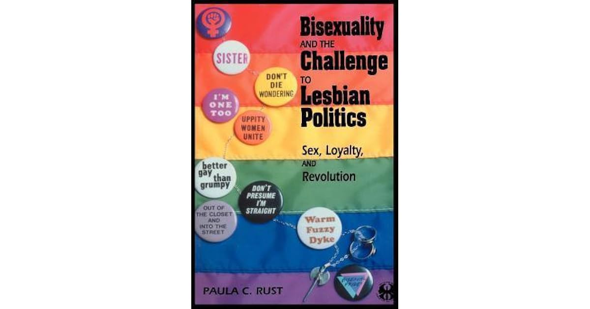 Bisexuality and the Challenge to Lesbian Politics: Sex, Loyalty, and ...
