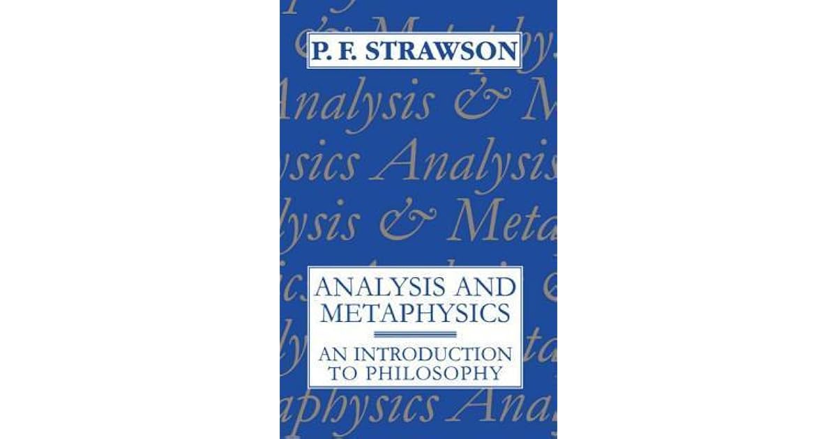 Analysis and Metaphysics: An Introduction to Philosophy by Peter ...