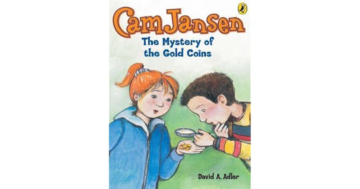 Cam Jansen & the Mystery of the Gold Coins by David A. Adler