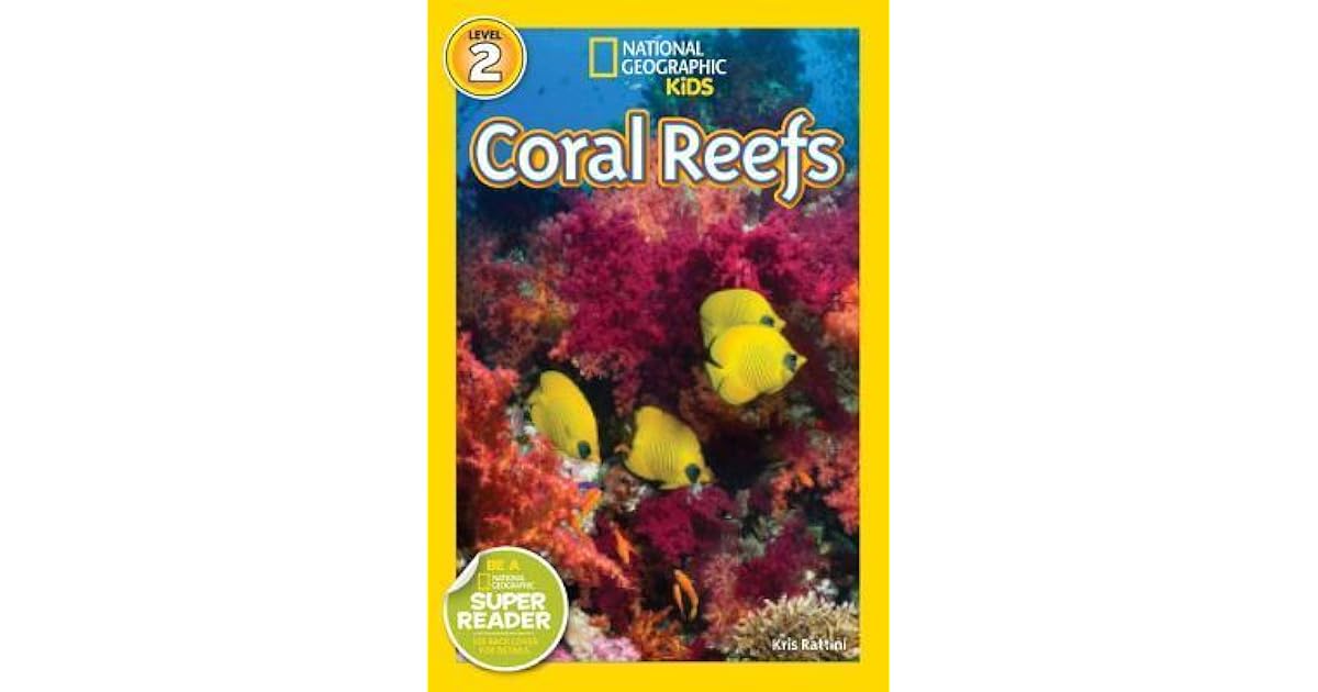 Coral Reefs by Kristin Baird Rattini