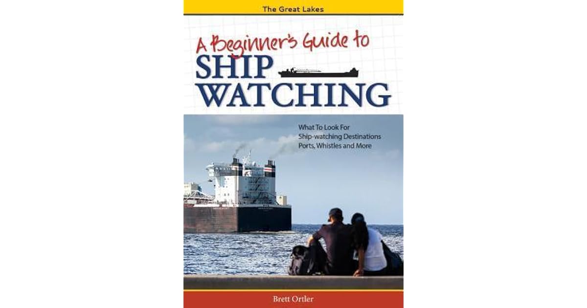 Book giveaway for Beginner's Guide to Ship Watching on the Great Lakes ...