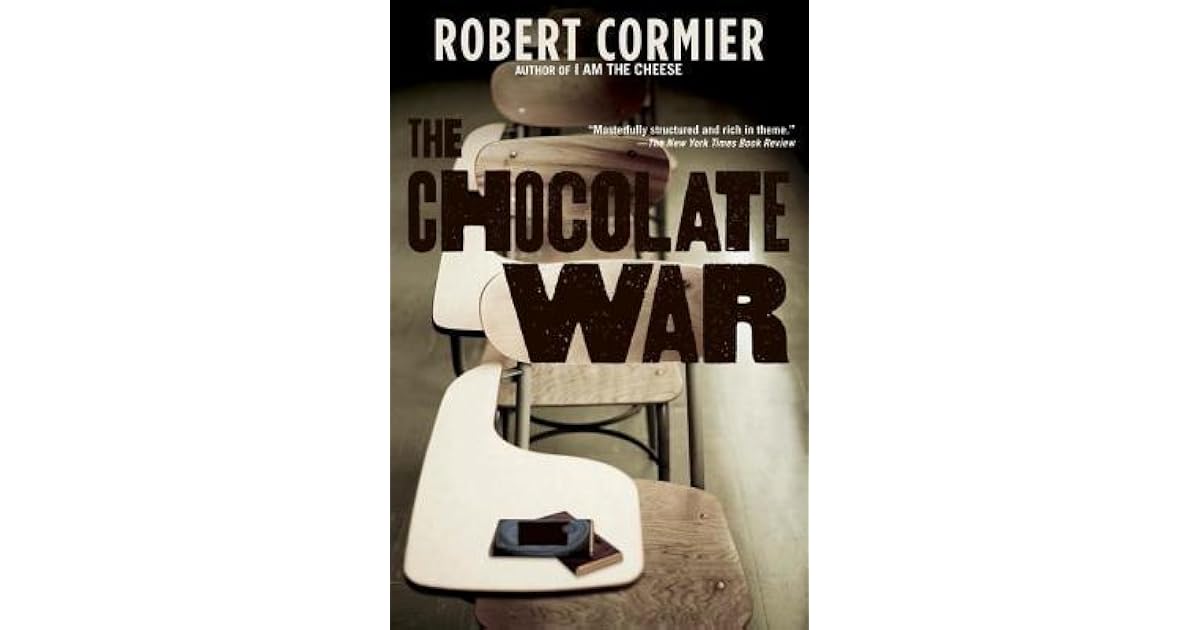 The Chocolate War by Robert Cormier