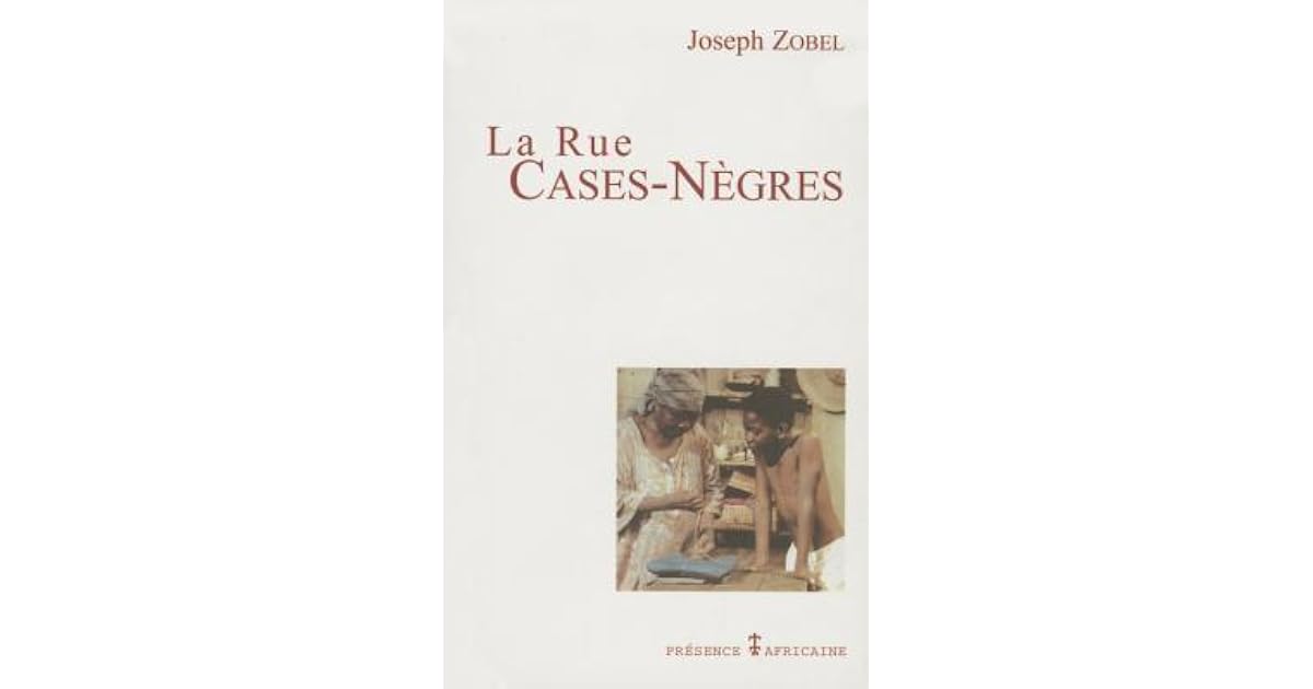 La Rue Case-Nègres by Joseph Zobel
