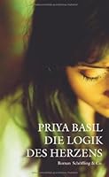 The Obscure Logic of the Heart by Priya Basil
