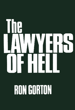 The Lawyers of Hell by Gorton, Ron