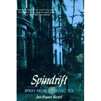 Spindrift: Spray from a Psychic Sea by Jan Bryant Bartell — Reviews ...