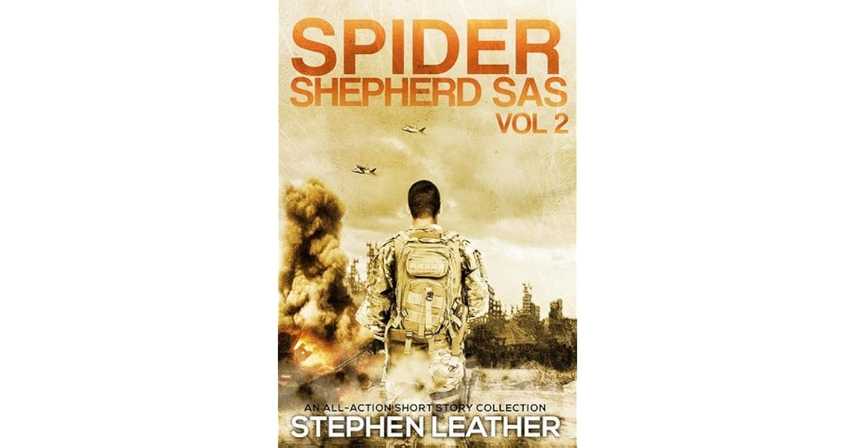 Spider Shepherd: SAS (Volume 2) by Stephen Leather