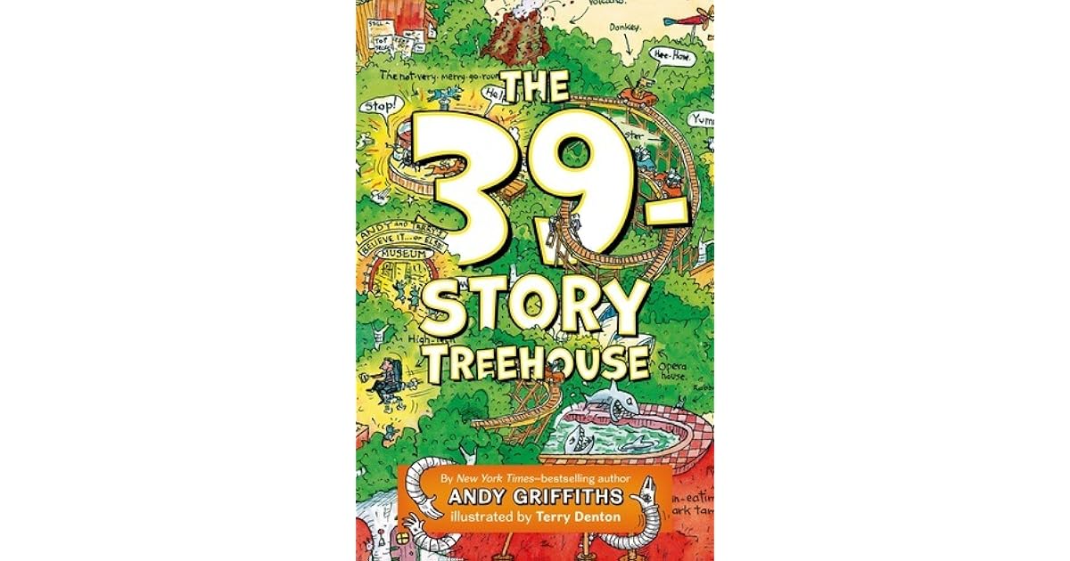 The 39-Story Treehouse by Andy Griffiths