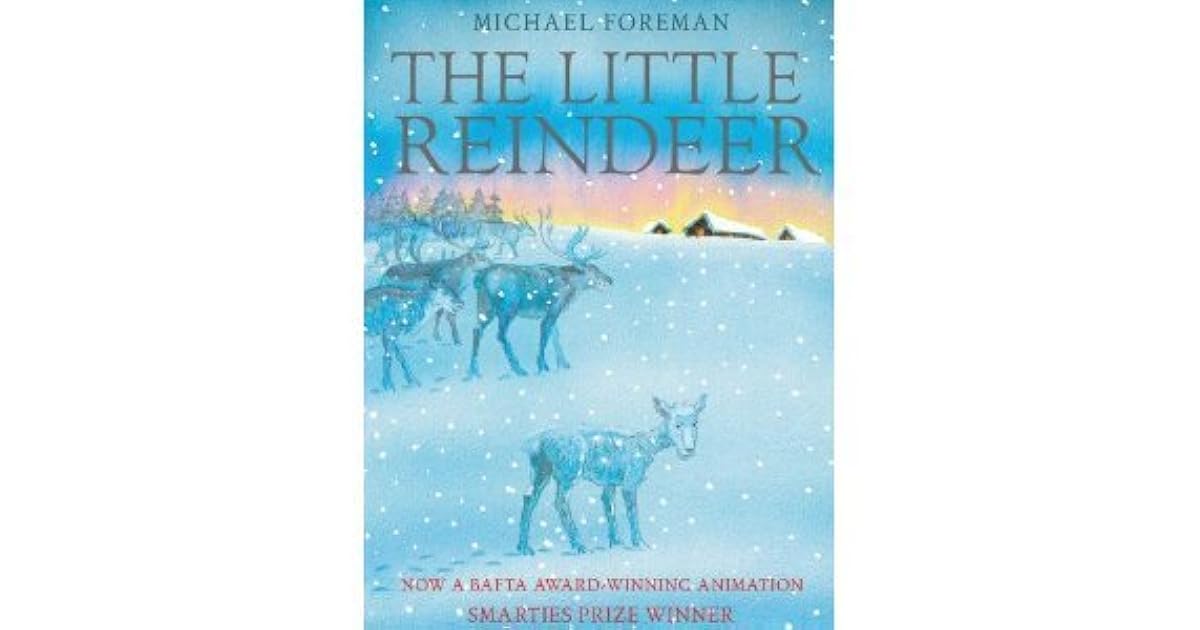 The Little Reindeer by Michael Foreman