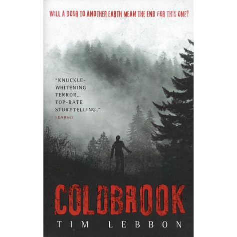 Coldbrook by Tim Lebbon — Reviews, Discussion, Bookclubs, Lists