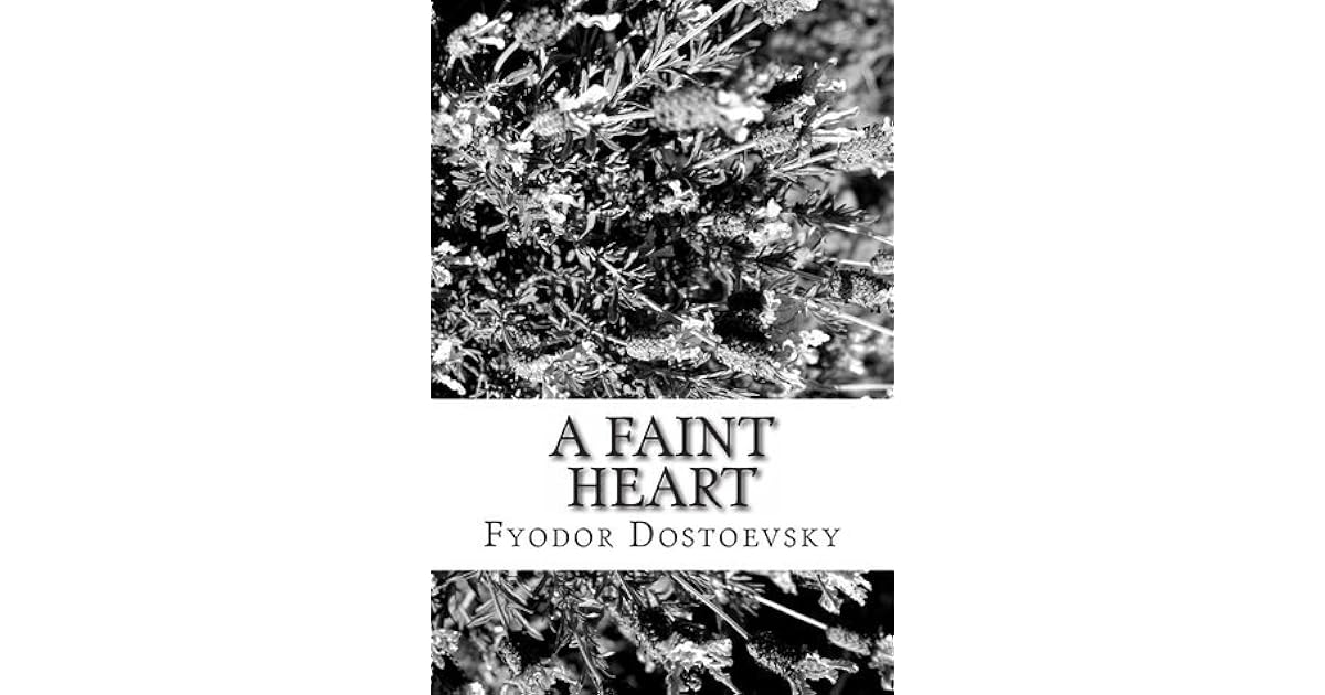 A Faint Heart by Fyodor Dostoevsky
