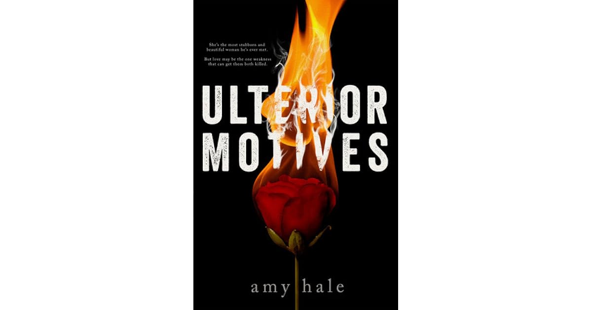 Ulterior Motives by Amy Hale