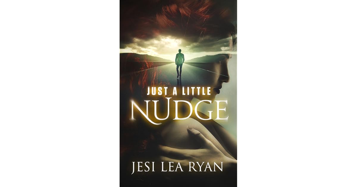 Just a Little Nudge by Jesi Lea Ryan