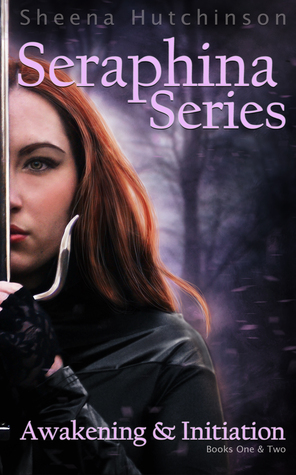 The Seraphina Series (Seraphina #1-2) by Sheena Hutchinson