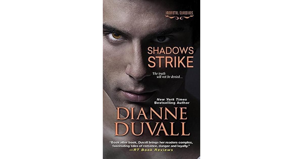 Shadows Strike (Immortal Guardians, #6) by Dianne Duvall
