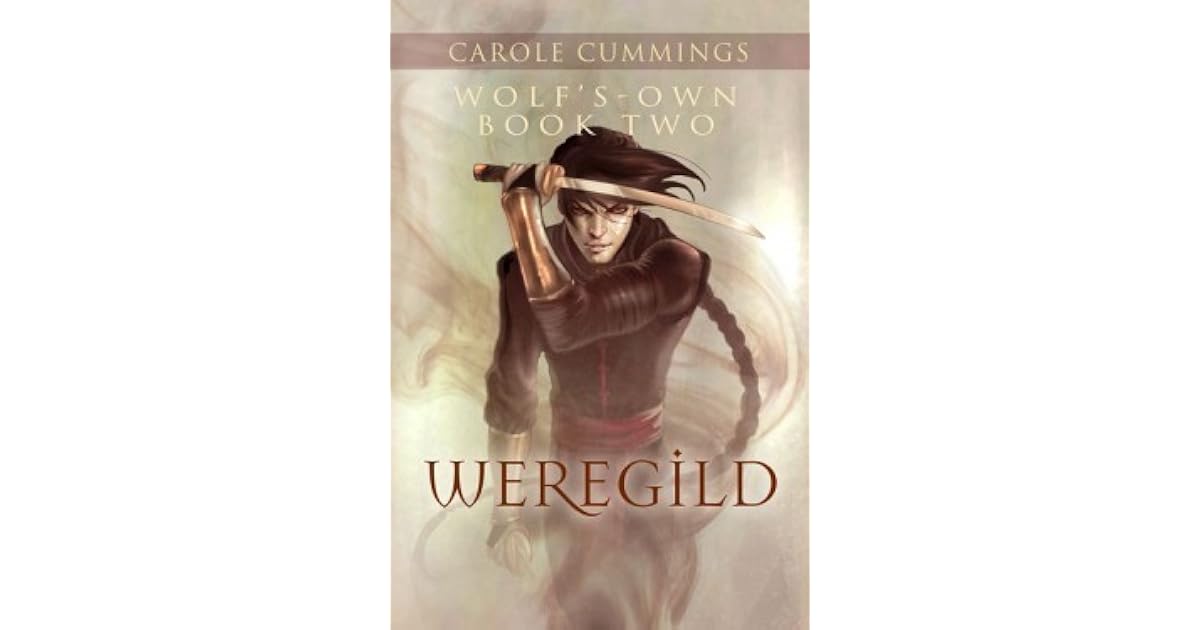 Weregild (Wolf's-own, #2) by Carole Cummings