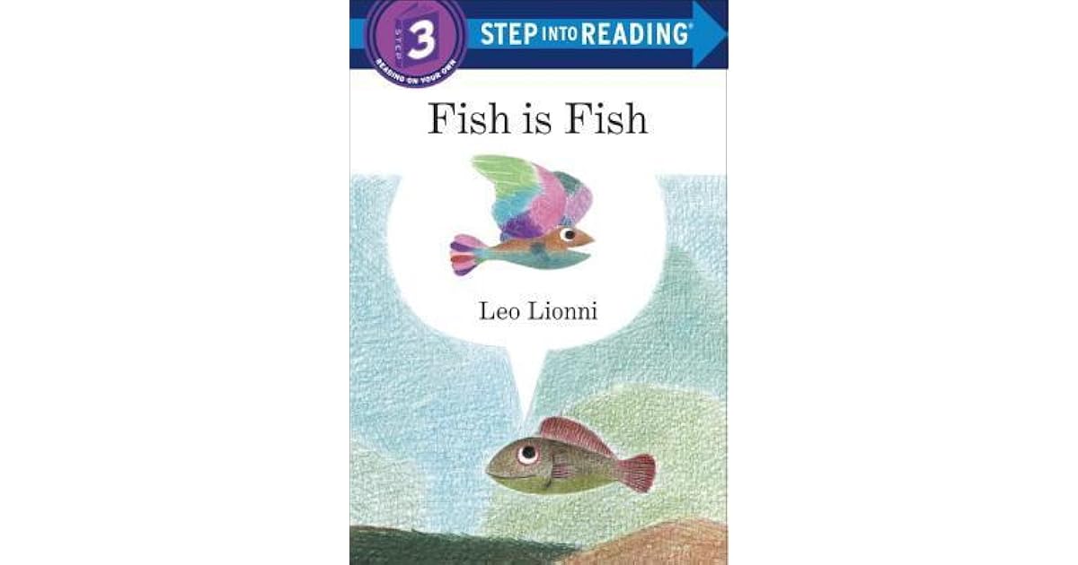 Fish is Fish by Leo Lionni