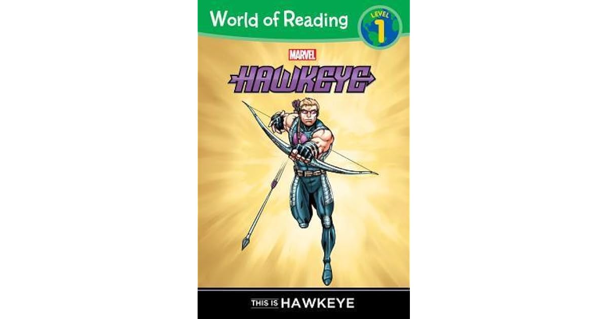 World of Reading: Hawkeye This is Hawkeye by Clarissa Wong