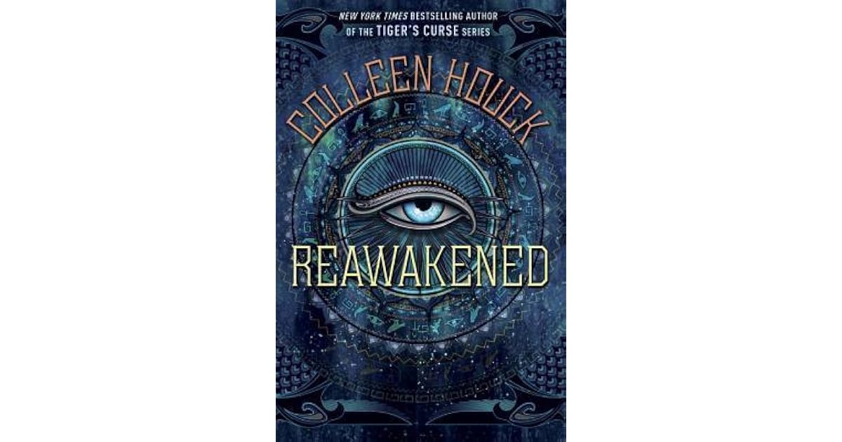 Reawakened (The Reawakened, #1) by Colleen Houck