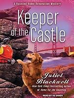 Keeper of the Castle by Juliet Blackwell