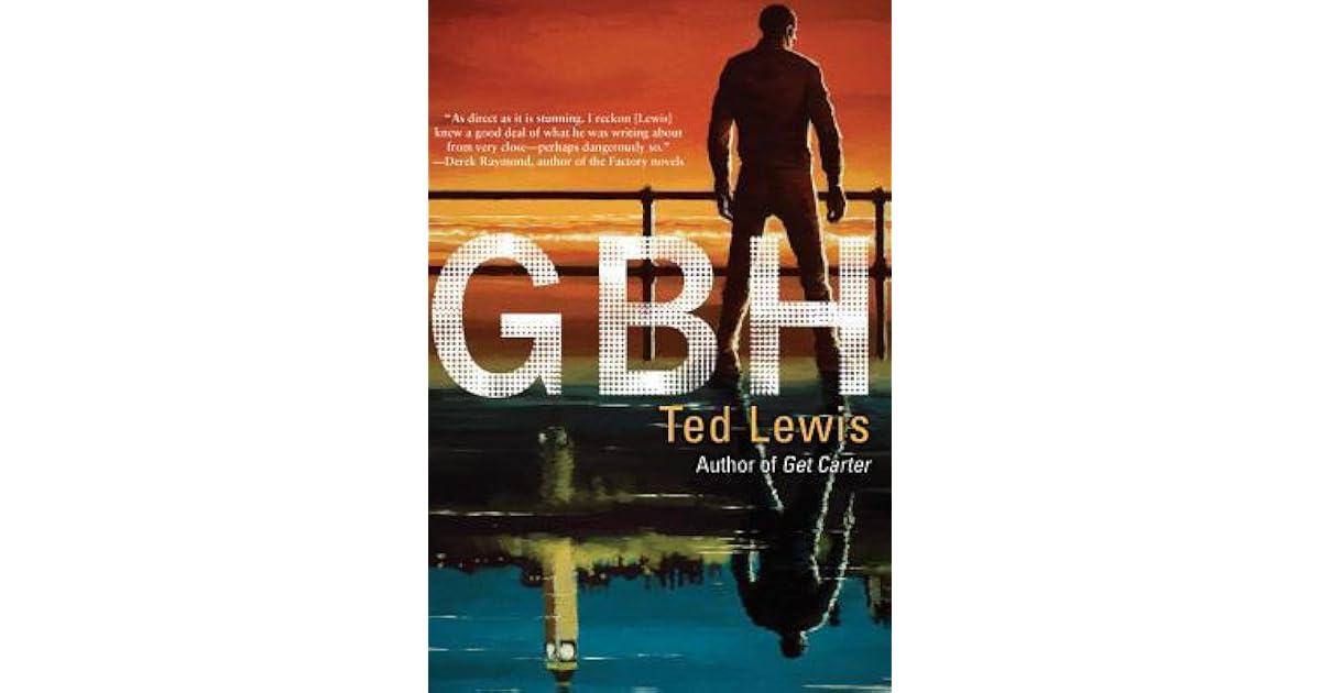 GBH by Ted Lewis