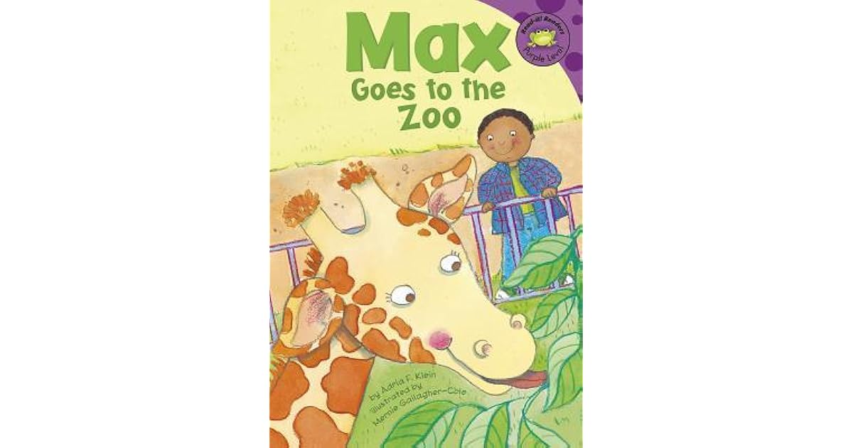 Max Goes to the Zoo by Adria F. Klein
