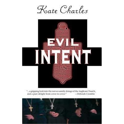 Evil Intent by Kate Charles — Reviews, Discussion, Bookclubs, Lists