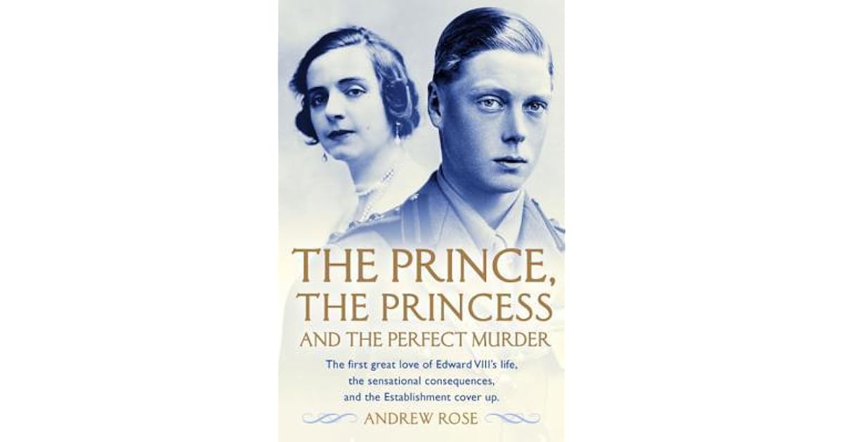 The Prince, the Princess and the Perfect Murder by Andrew Rose