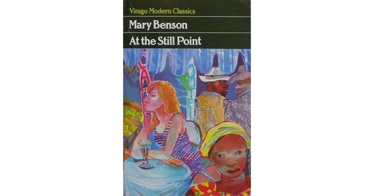 At the Still Point by Mary Benson