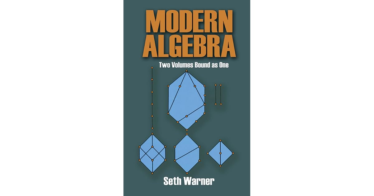 Modern Algebra by Seth Warner