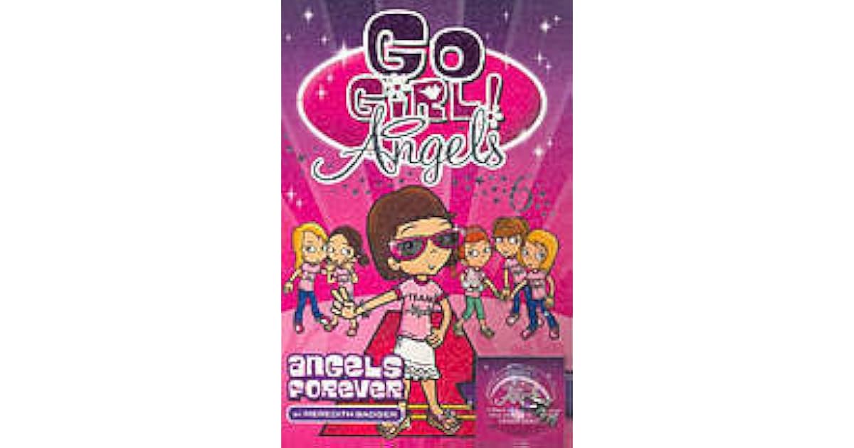Angels Forever (Go Girl! Angels #6) by Meredith Badger