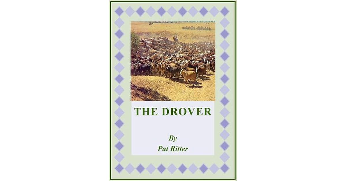 The Drover by Pat Ritter
