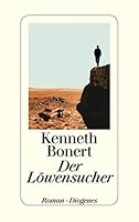 The Lion Seeker by Kenneth Bonert