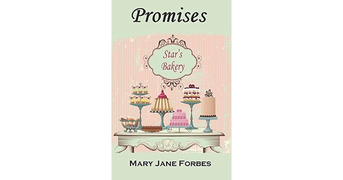 Promises: Star's Bakery by Mary Jane Forbes