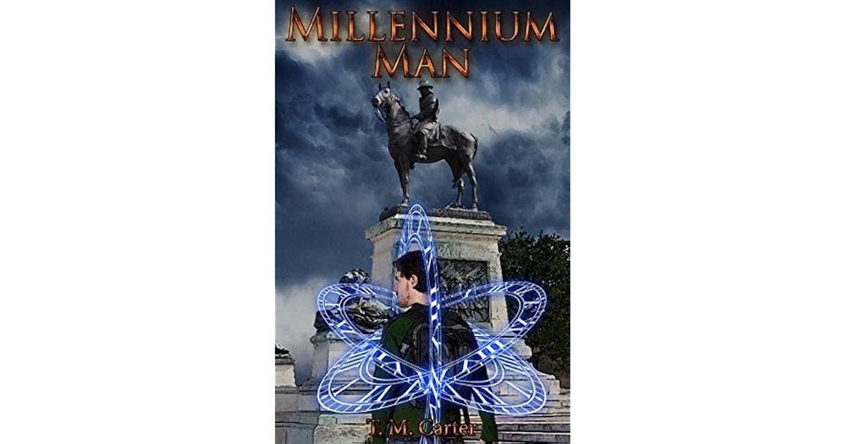 Millennium Man by T.M. Carter