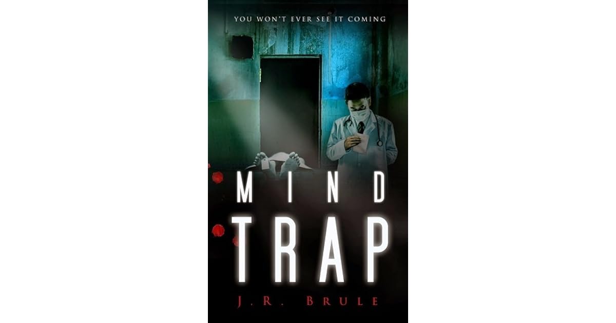 Mind Trap by J.R. Brule