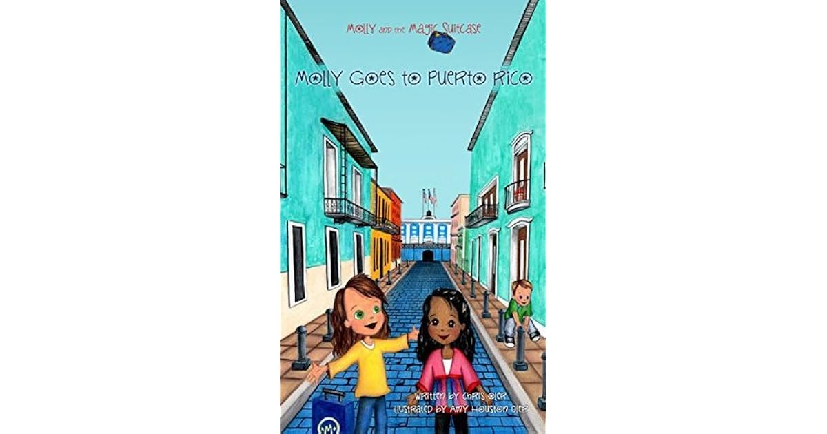 Molly Goes to Puerto Rico by Chris Oler