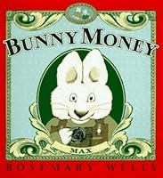 Bunny Money by Rosemary Wells