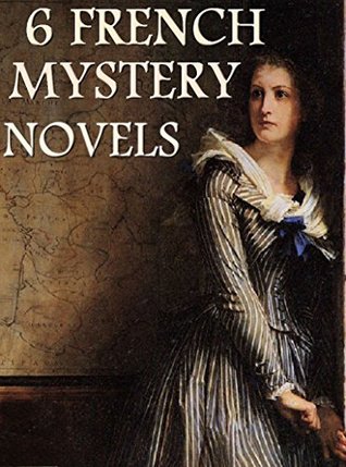 6 French Mystery Novels: Boxed Set by Émile Gaboriau