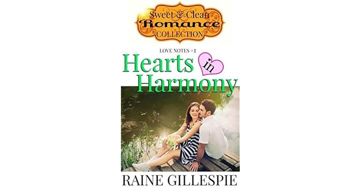 Hearts in Harmony (Love Notes #1) by Raine Gillespie
