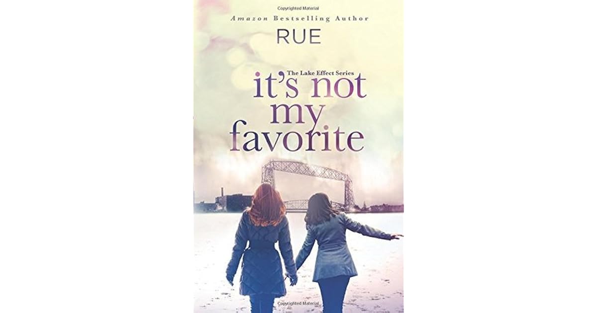 It's Not My Favorite by Rue