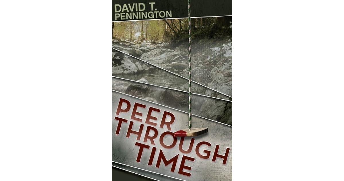 Book giveaway for Peer Through Time by David T. Pennington Dec 21-Jan ...